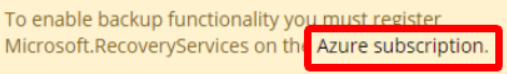Troubleshoot Unable to Select "Back up VM" After Registering Microsoft.RecoveryServices – Nerdio ...
